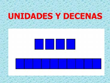 UNIDADES Y DECENAS presentation | free to view