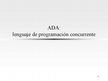ADA: lenguaje de programaci presentation | free to download