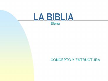 LA BIBLIA presentation | free to view