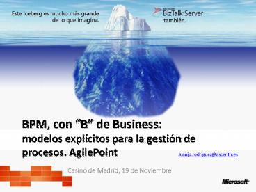 PPT – BPM, con B de Business: modelos explcitos para la gestin de procesos' AgilePoint ...