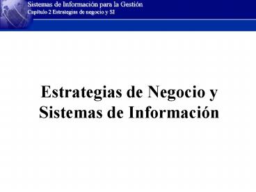 Estrategias de Negocio y Sistemas de Informaci presentation | free to ...