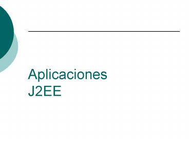 Aplicaciones J2EE presentation | free to view