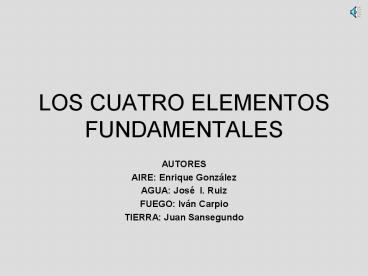 PPT – LOS CUATRO ELEMENTOS FUNDAMENTALES PowerPoint presentation | free ...
