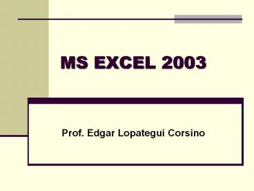 PPT – MS EXCEL 2003 PowerPoint presentation | free to download - id ...