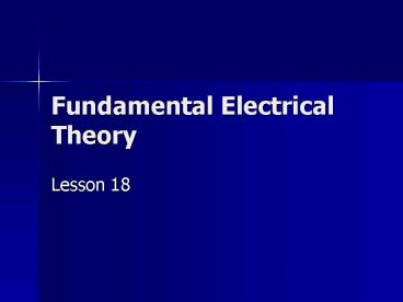 Fundamental Electrical Theory presentation | free to view