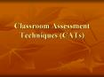 PPT – Classroom Assessment Techniques PowerPoint presentation | free to ...