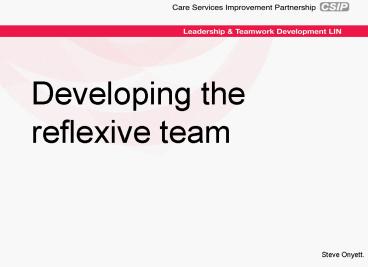 Developing the reflexive team presentation | free to view