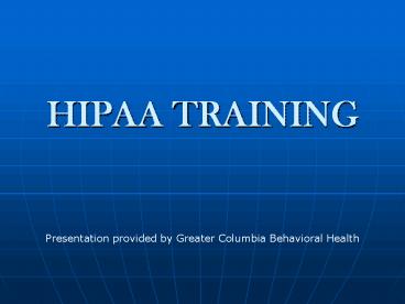 HIPAA TRAINING presentation | free to view