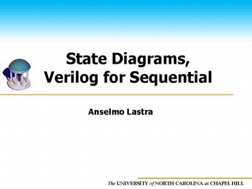 State Diagrams, Verilog for Sequential presentation | free to view