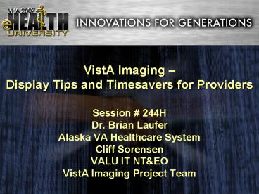 VistA Imaging Display Tips and Timesavers for Providers presentation ...