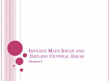 Implied Main Ideas and Implied Central Ideas presentation | free to view
