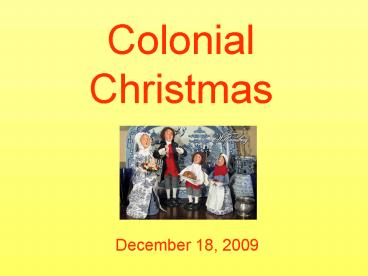 PPT – Colonial Christmas PowerPoint presentation | free to view - id ...