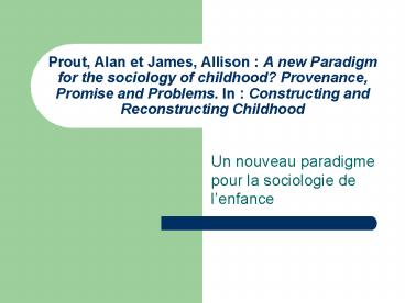 Prout, Alan et James, Allison : A new Paradigm for the sociology of ...