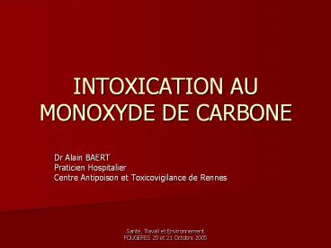 INTOXICATION AU MONOXYDE DE CARBONE presentation | free to view