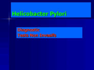 Helicobacter Pylori presentation | free to view