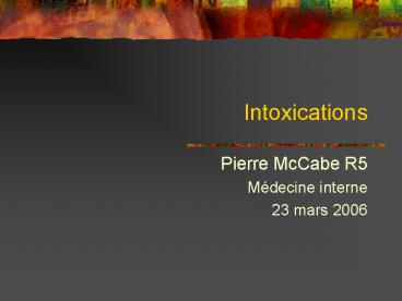 Intoxications presentation | free to view