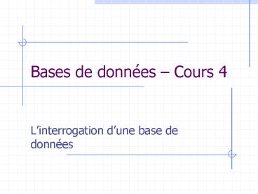 Bases de donnes Cours 4 presentation | free to view