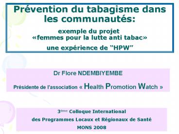 Prvention du tabagisme dans les communauts: exemple du projet femmes ...