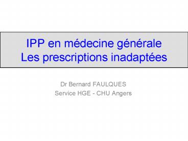 IPP en mdecine gnrale Les prescriptions inadaptes presentation | free ...