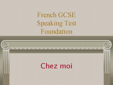 PPT – French GCSE Speaking Test Foundation PowerPoint presentation ...