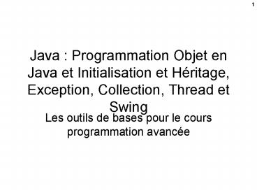 Java : Programmation Objet en Java et Initialisation et Hritage ...