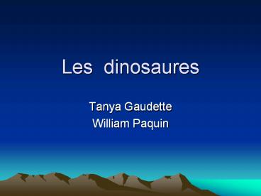 Les dinosaures presentation | free to view