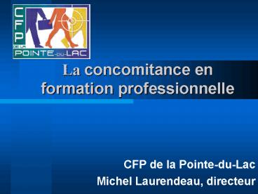 La concomitance en formation professionnelle presentation | free to view