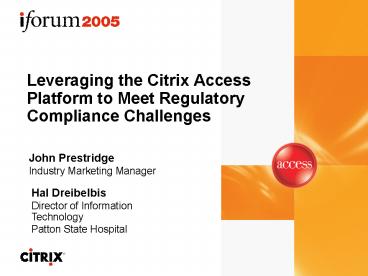 Leveraging the Citrix Access Platform to Meet Regulatory Compliance ...