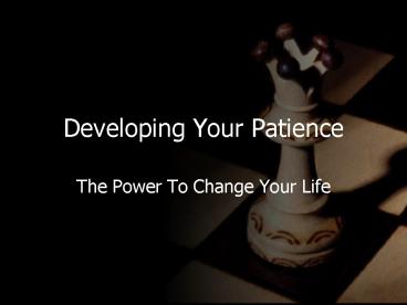 Developing Your Patience presentation | free to view