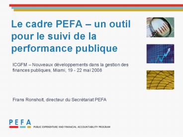 Le cadre PEFA presentation | free to view