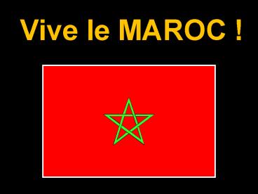 Vive le MAROC presentation | free to view