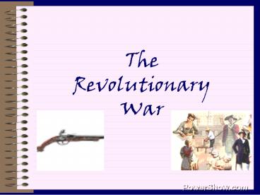 The Revolutionary War presentation | free to view