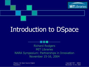Introduction to DSpace presentation | free to view
