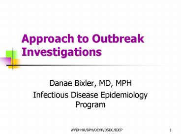 PPT – Approach to Outbreak Investigations PowerPoint presentation ...