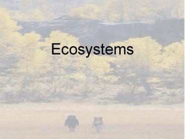 Ecosystems presentation | free to view