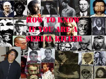 PPT – How To Know If You Are A Serial Killer PowerPoint presentation ...