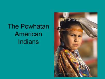 The Powhatan American Indians presentation | free to view