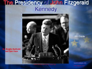 The Presidency of John Fitzgerald Kennedy presentation | free to view