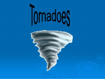 What is a tornado presentation | free to view