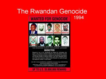 PPT – The Rwandan Genocide PowerPoint presentation | free to view - id ...