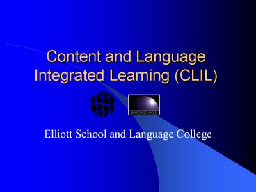 Content and Language Integrated Learning CLIL presentation | free to view