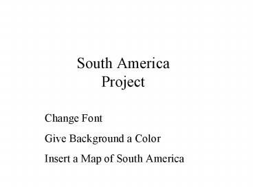 PPT – South America Project PowerPoint presentation | free to view - id ...