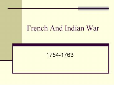 French And Indian War presentation | free to view