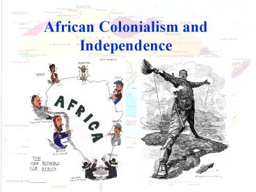 African Colonialism and Independence presentation | free to view