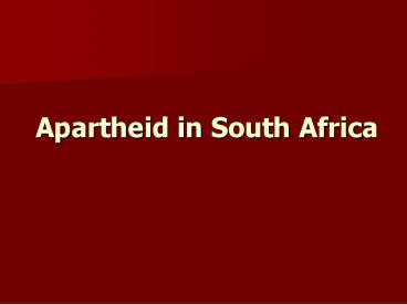 Apartheid in South Africa presentation | free to view