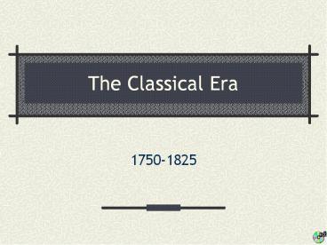 The Classical Era presentation | free to view