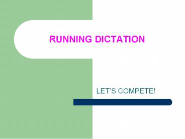 RUNNING DICTATION presentation | free to view
