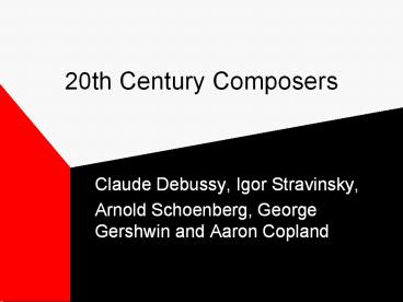 20th Century Composers presentation | free to view