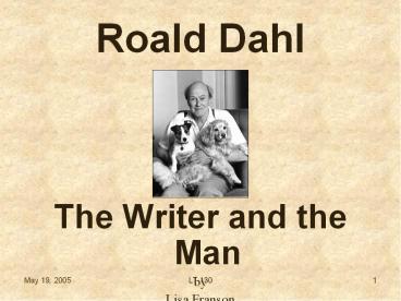 PPT – Roald Dahl PowerPoint presentation | free to view - id: 6baa-Yzk5Y