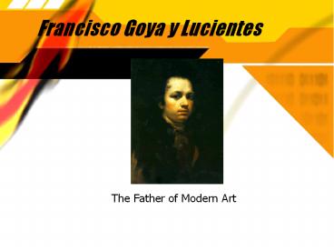 PPT – Francisco Goya y Lucientes PowerPoint presentation | free to view ...